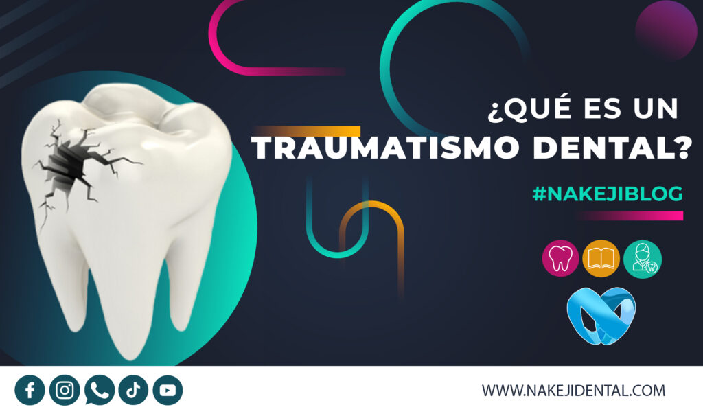 BLOG What is dental trauma? - Nakeji Dental Clinic